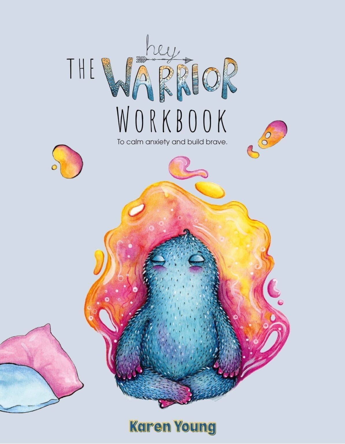 Hey Warrior Workbook - Hey Sigmund